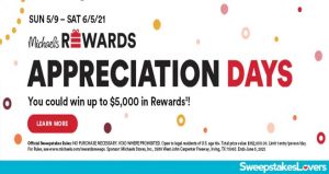 Michaels Rewards Appreciation Days Sweepstakes 2021