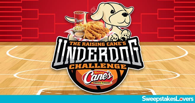 Raising Cane’s Underdog Challenge Sweepstakes 2024