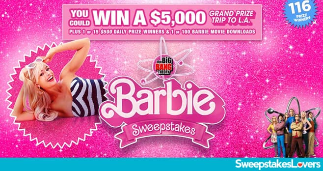 Big Bang Theory Barbie Sweepstakes 2023