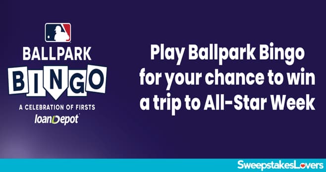 MLB loanDepot Ballpark Bingo Sweepstakes 2024